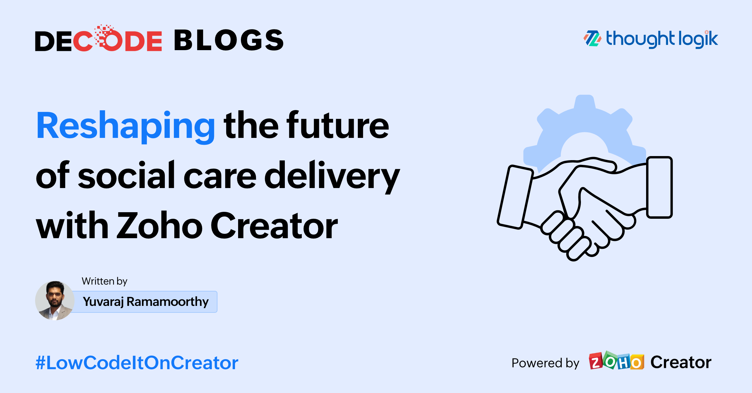 Reshaping the Future of Social Care Delivery with Zoho Creator | Decode